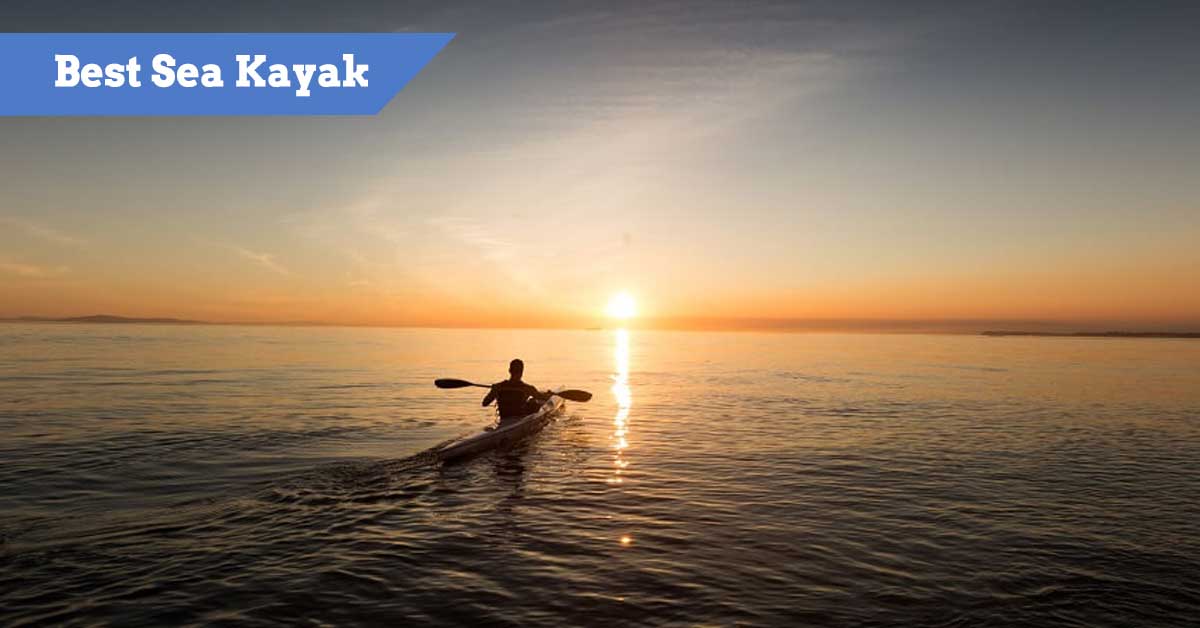 Best Sea Kayaks - 2025 Review | Touring Yaks For Ocean Paddling