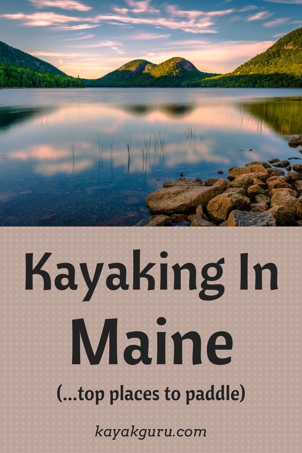 7 AMAZING Kayaking in Maine Destinations [Rentals & Tours]